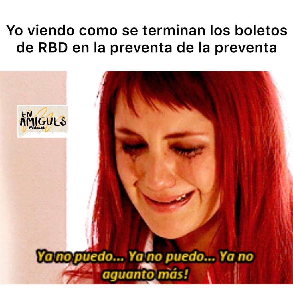 Los mejores memes que dejó la preventa de boletos para RBD | Estaciones ...