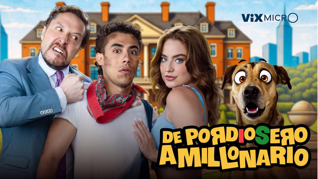 De Pordiosero a Millonario: fecha de estreno, sinopsis y elenco de la ...