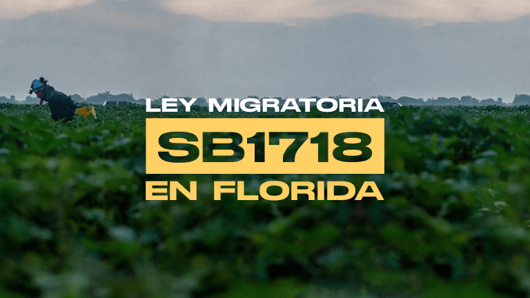 Ley Migratoria SB1718 en Florida: Cuatro historias sobre cómo ha ...